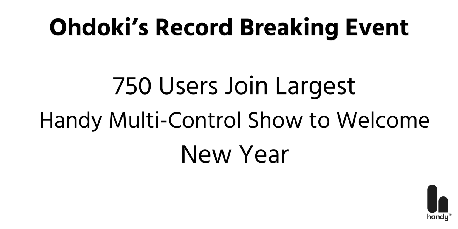 Ohdoki's Record-Breaking Event: 750 Users Join Largest Handy Multi ...